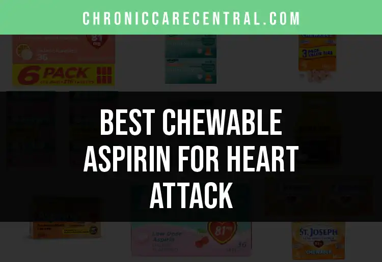 13 Vital Chewable Aspirins for Heart Attack Relief