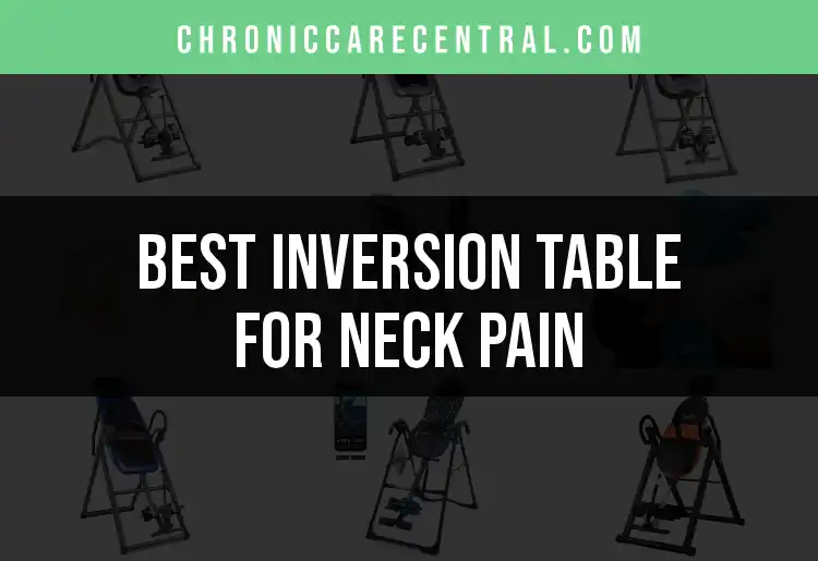 14 Best Inversion Tables for Neck Pain Relief